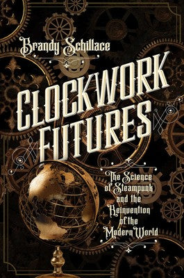 Clockwork Futures – The Science Museum of Minnesota